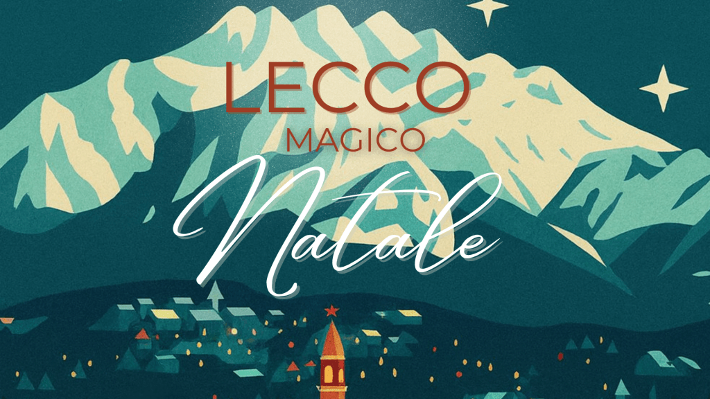 Lecco Magical Christmas - Lecco Tourism